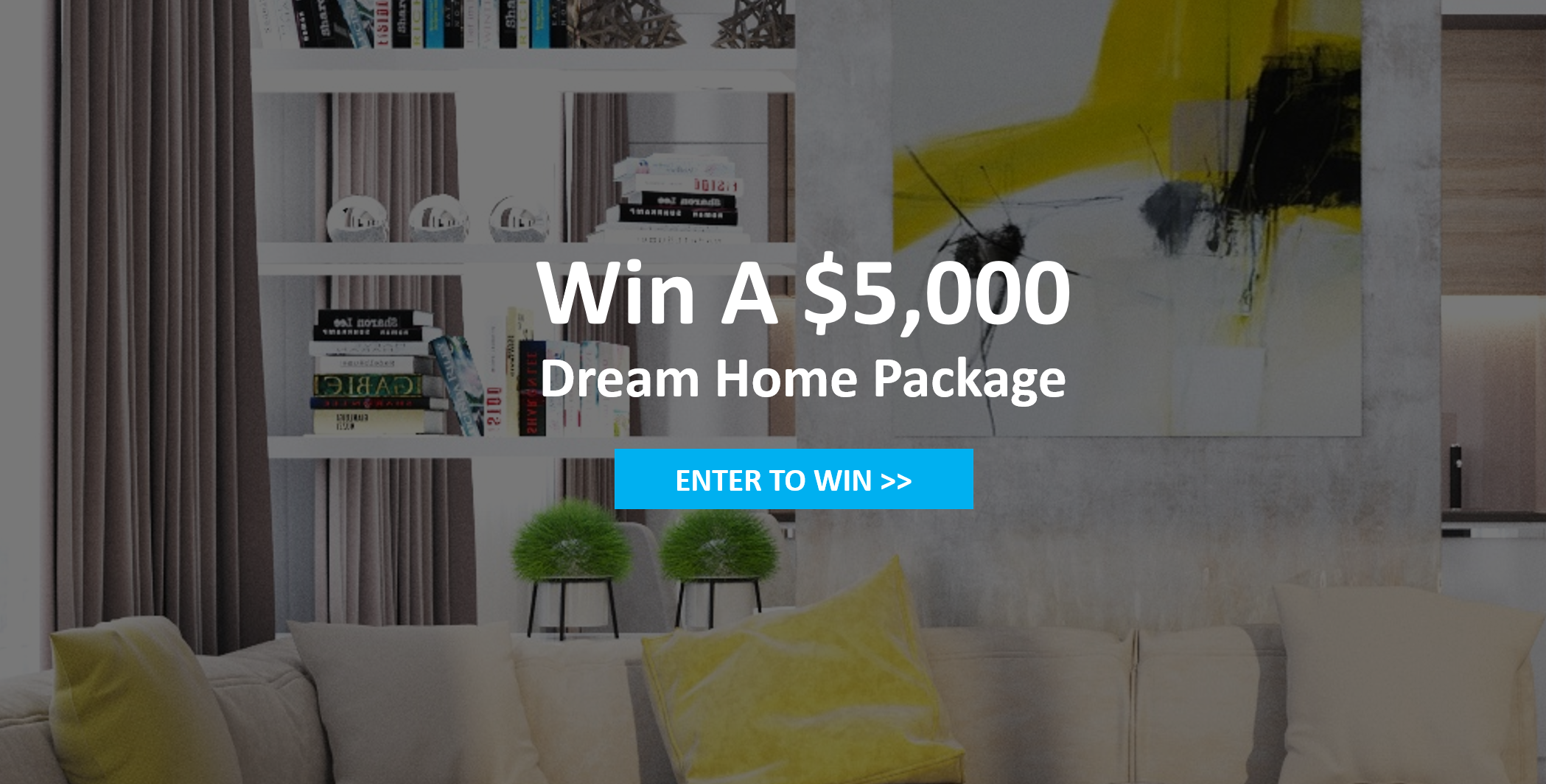 Win a $5,000 Design Your Dream Home Package